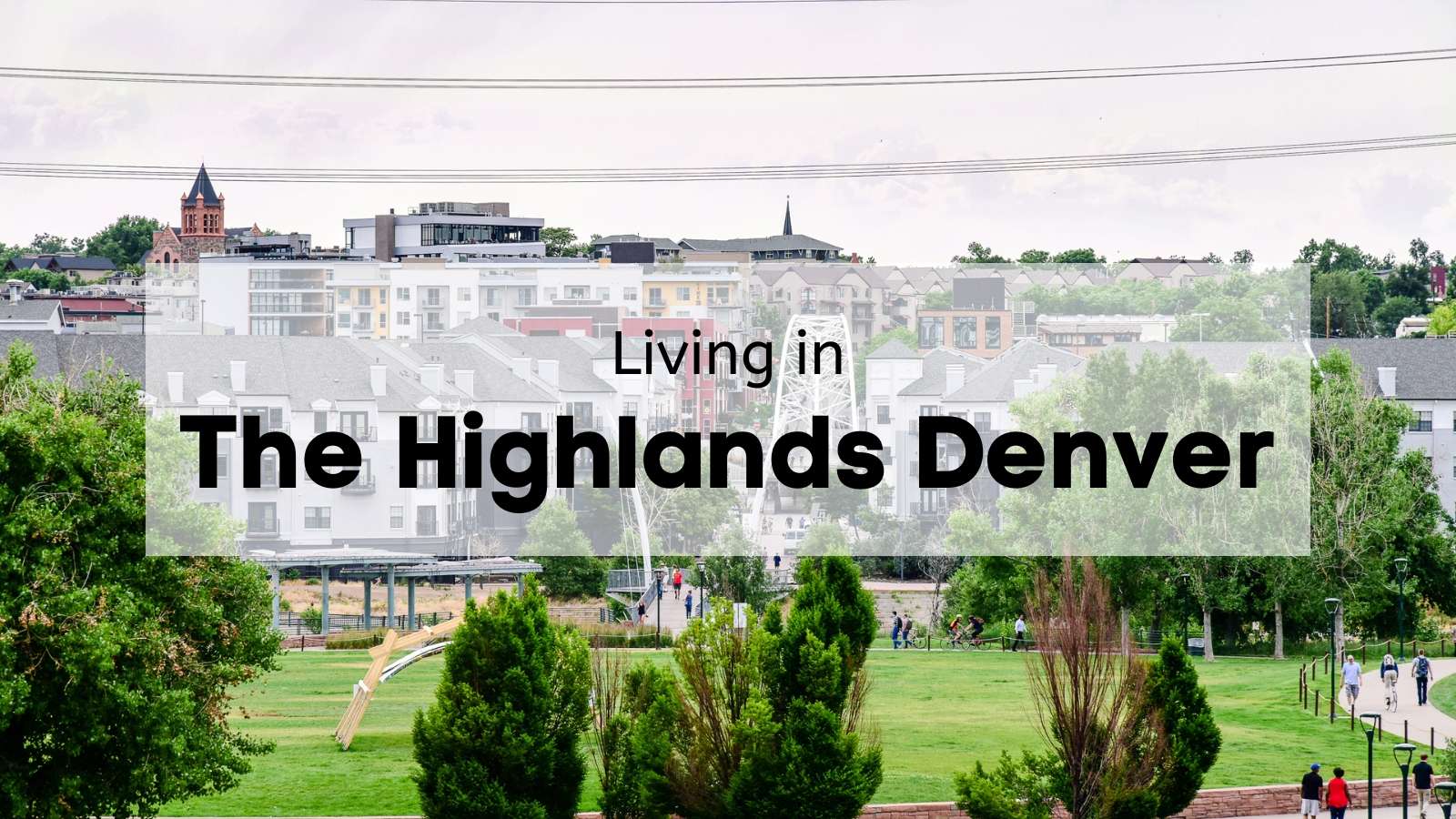 Guide to the Highlands Denver Area 😍 | Is Living in the Denver ...