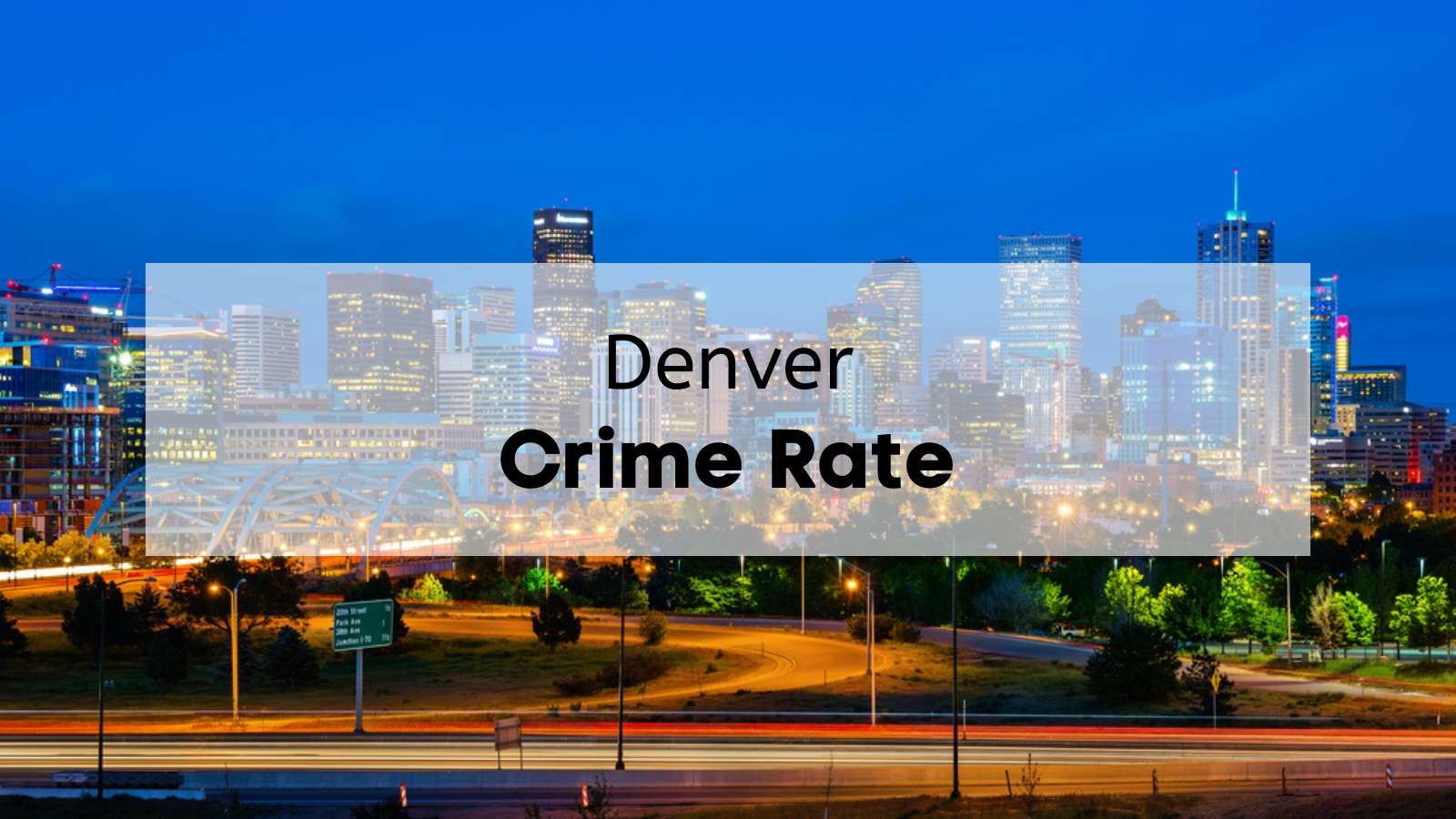 Denver Crime Rate | 🚨 Everything You Need to Know about Denver Crime ...