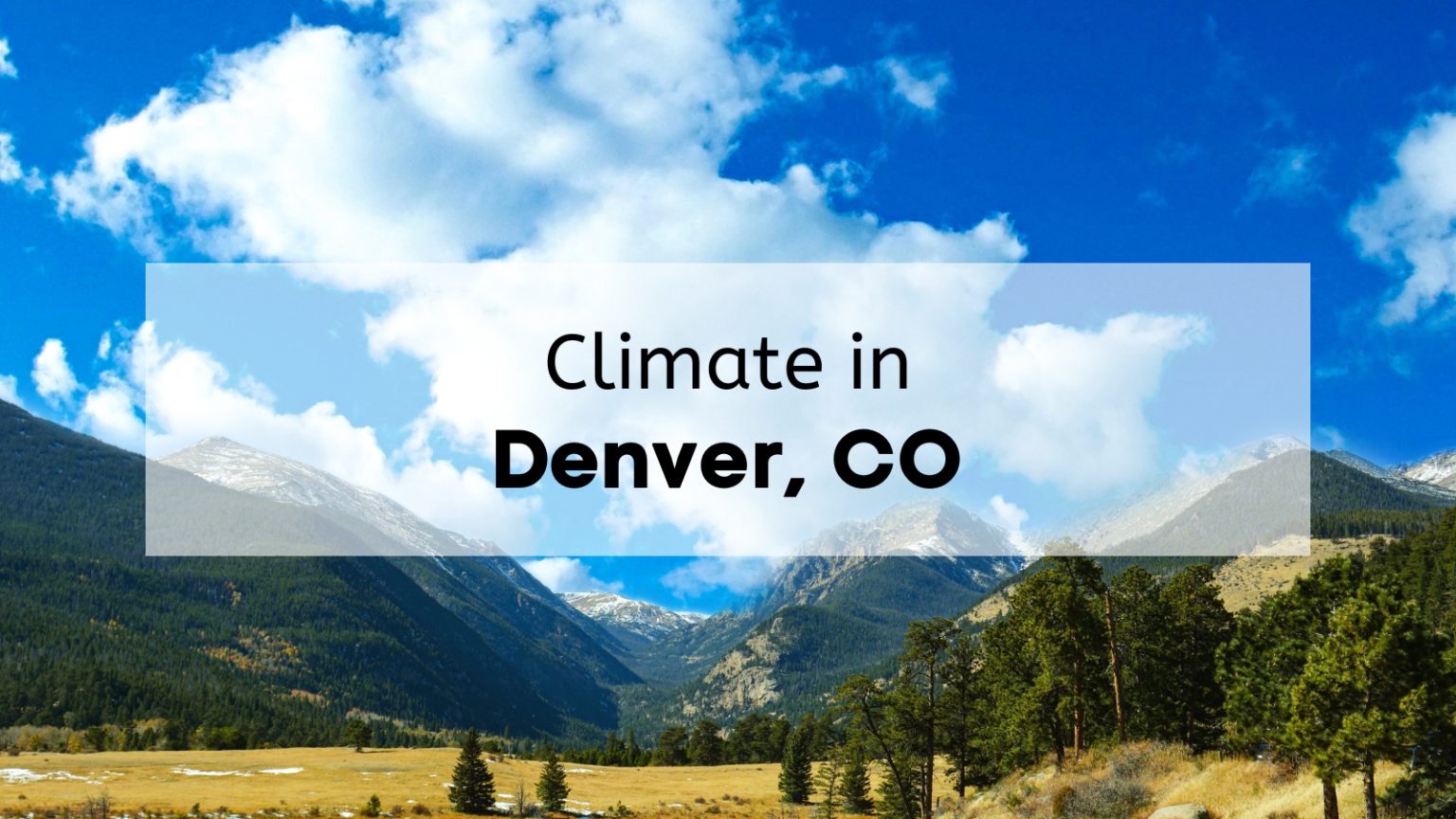 Denver Climate ⛅ ️ | Denver Average Temperature By Month, Seasons ...